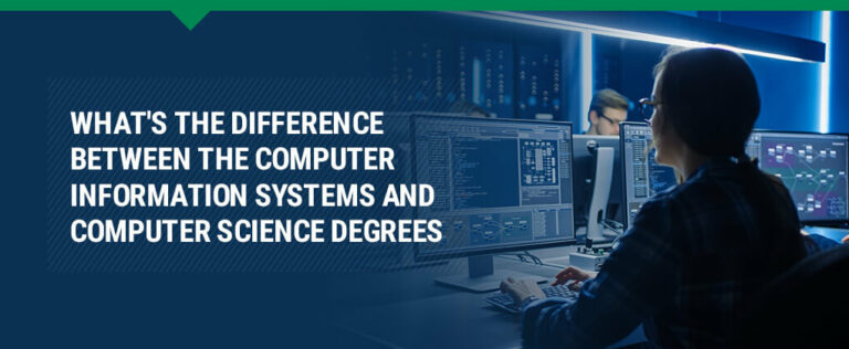 Computer Information Systems vs. Computer Science Degrees