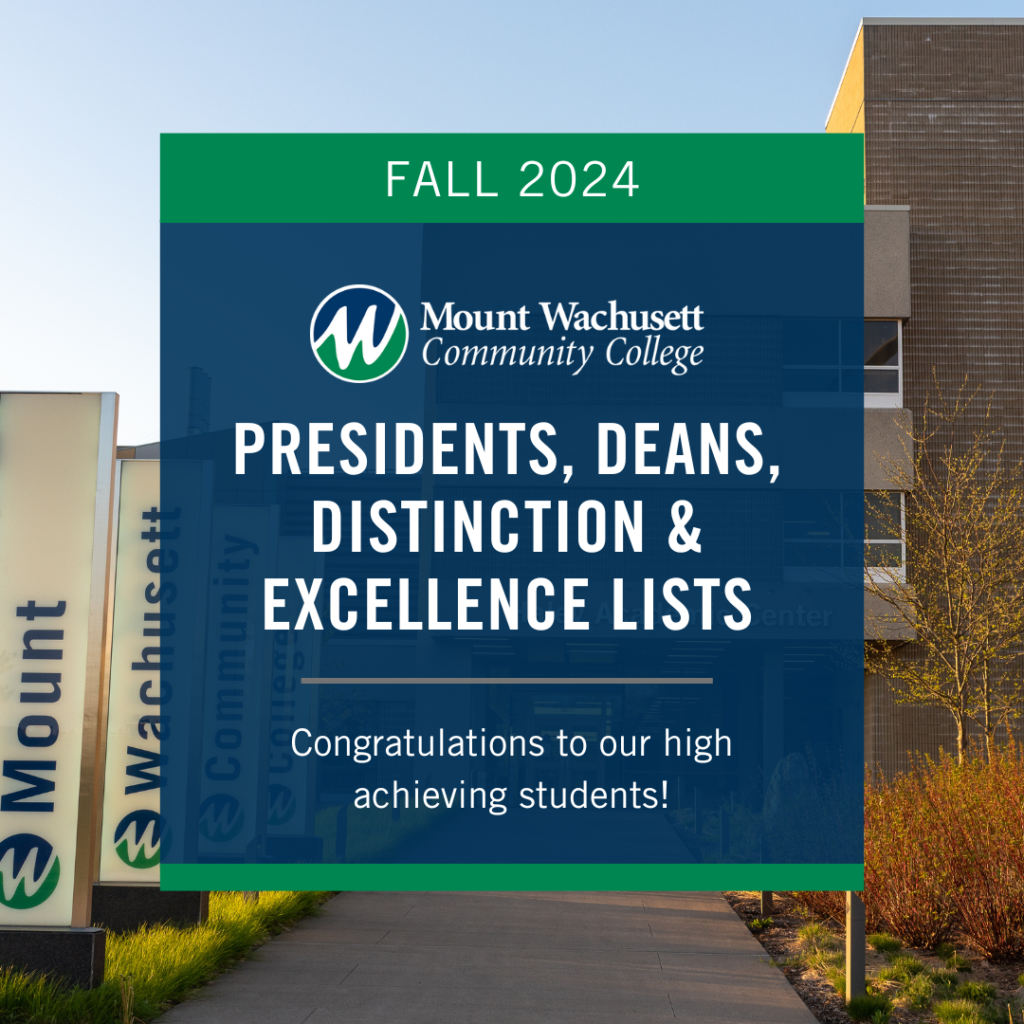 Mount Wachusett Community College President’s, Dean’s, Distinction, and Excellence Lists for ...
