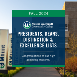 Mount Wachusett Community College President’s, Dean’s, Distinction, and Excellence Lists for ...